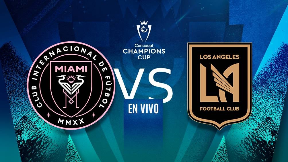 Inter de Miami vs LAFC EN VIVO Concacaf Champions Cup Cuartos de Final ...