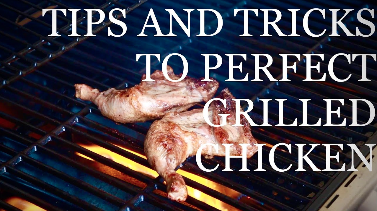 Grilling Chicken Basics And Tips to Get It Right
