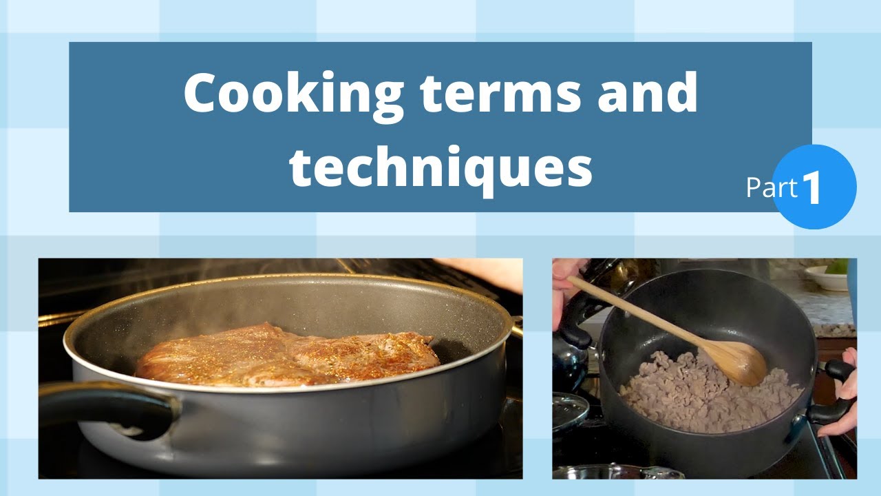 Cooking terms explained for beginner cooks ¦ Cooking terms and ...