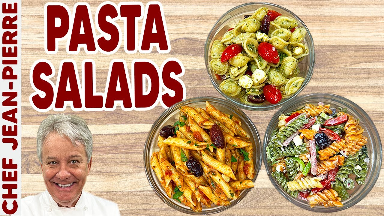My 3 Favorite Pasta Salads! | Chef Jean-Pierre