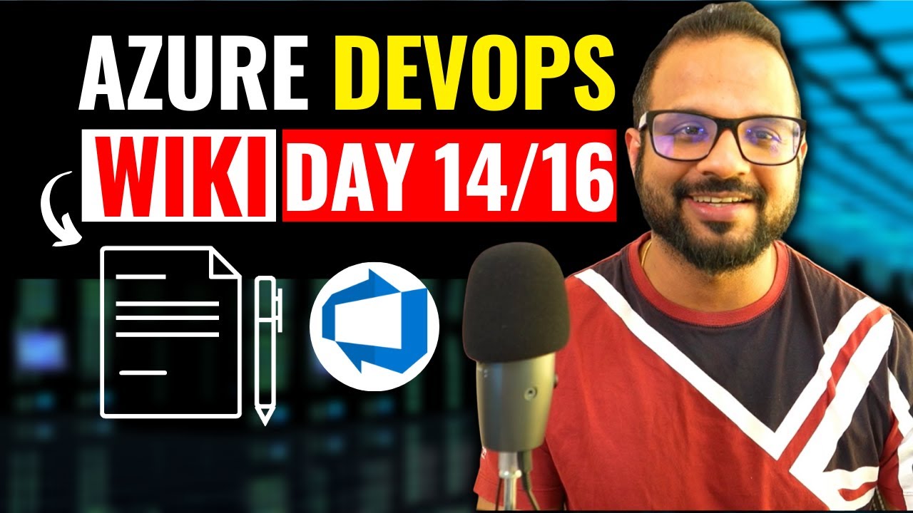 Day 14/16 - Azure DevOps Wiki: Azure DevOps Zero to Hero Full Course