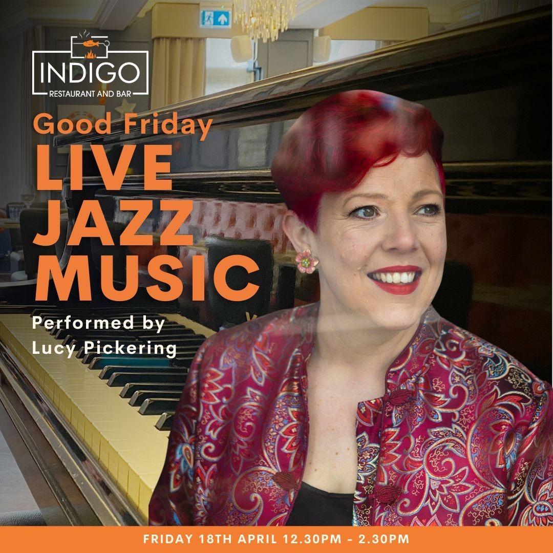 Live jazz on Good Friday lunchtime at Worthing restaurant