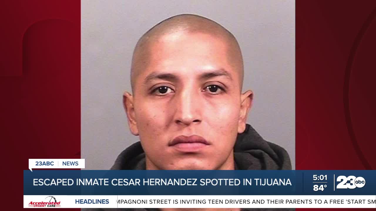 Escaped Inmate Cesar Hernandez Spotted in Tijuana