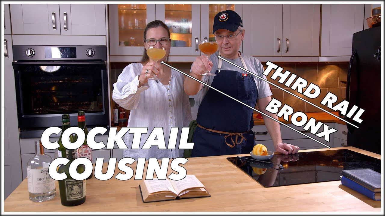 The Cocktail Cousins - The (Rum) Third Rail And (Gin) Bronx Cocktails