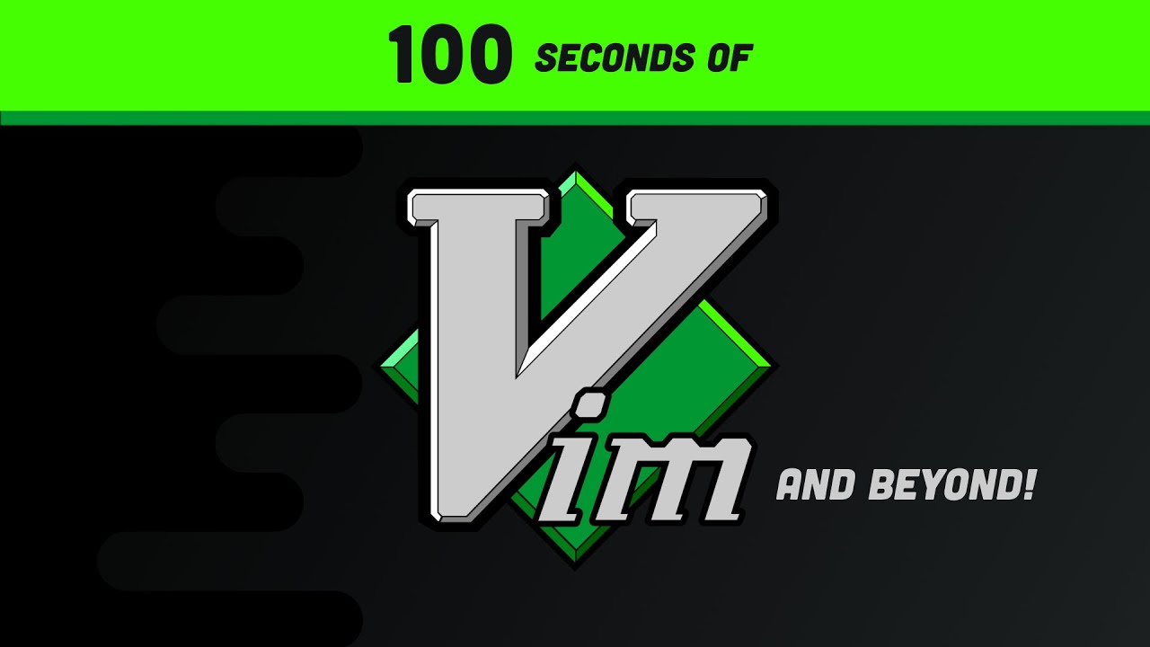 Vim Explained in 100 Seconds