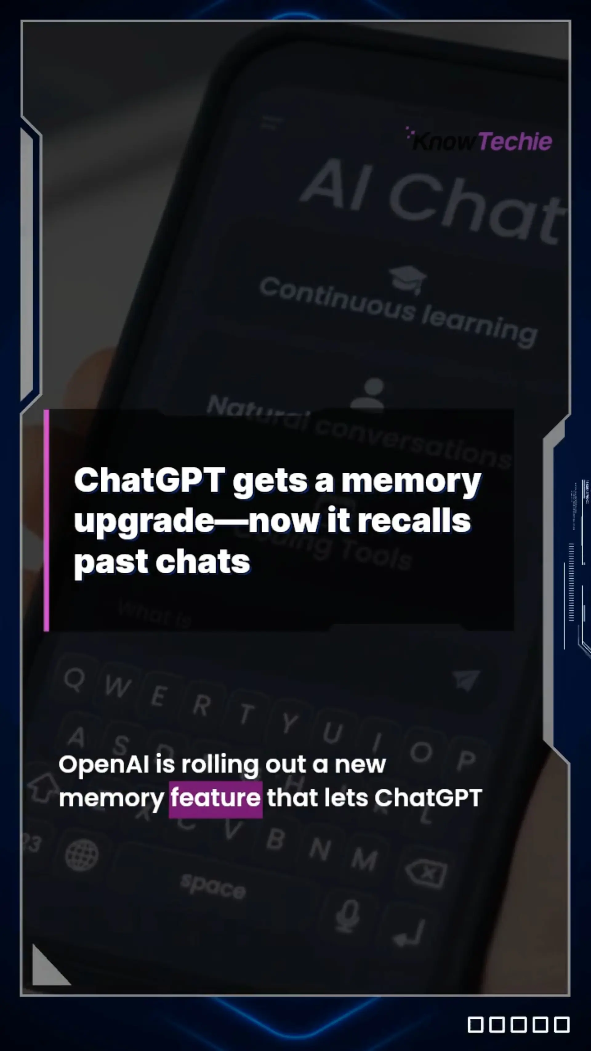 ChatGPT gets a memory upgrade—now it recalls past chats