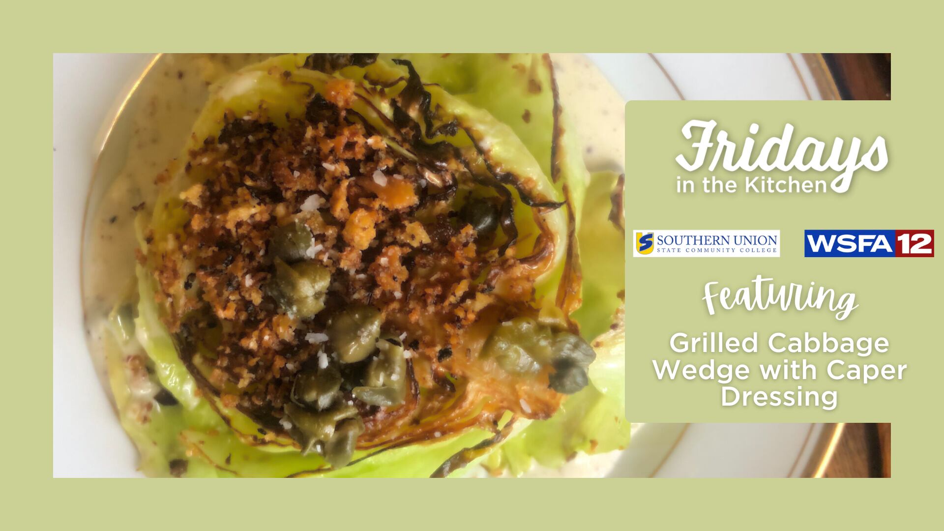Fridays in the Kitchen: Grilled Cabbage Wedge with Caper Dressing