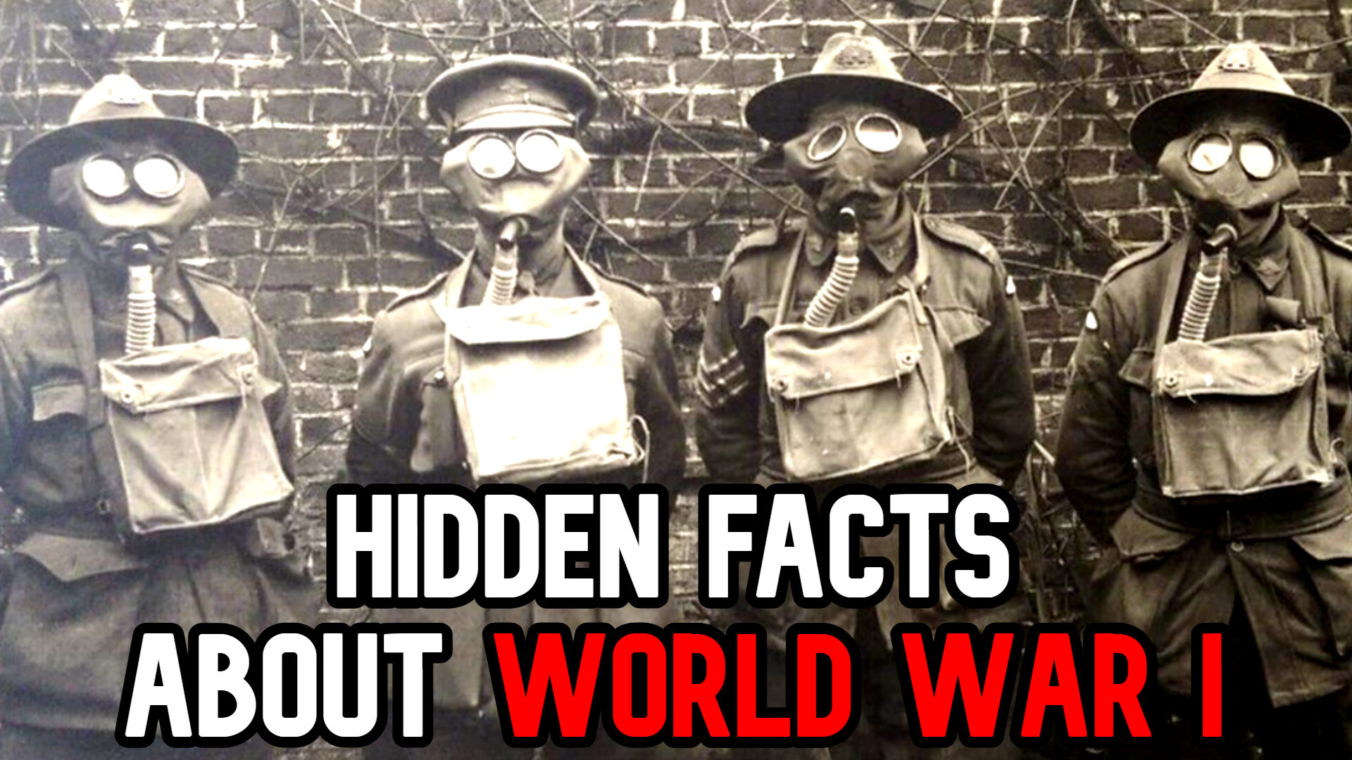 Hidden Facts About World War I