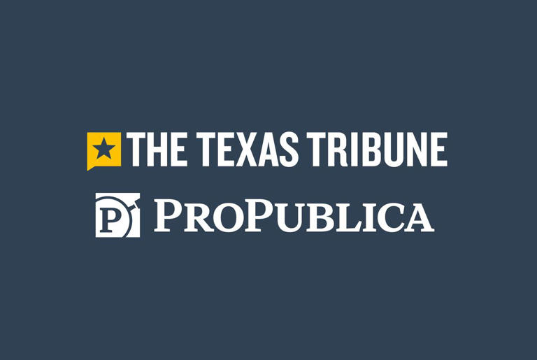 Five news organizations join Texas Tribune and ProPublica investigative ...
