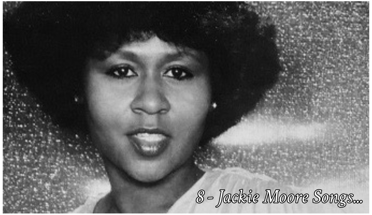 8 Jackie Moore Songs That Prove She Was a Southern Soul and Disco Legend.