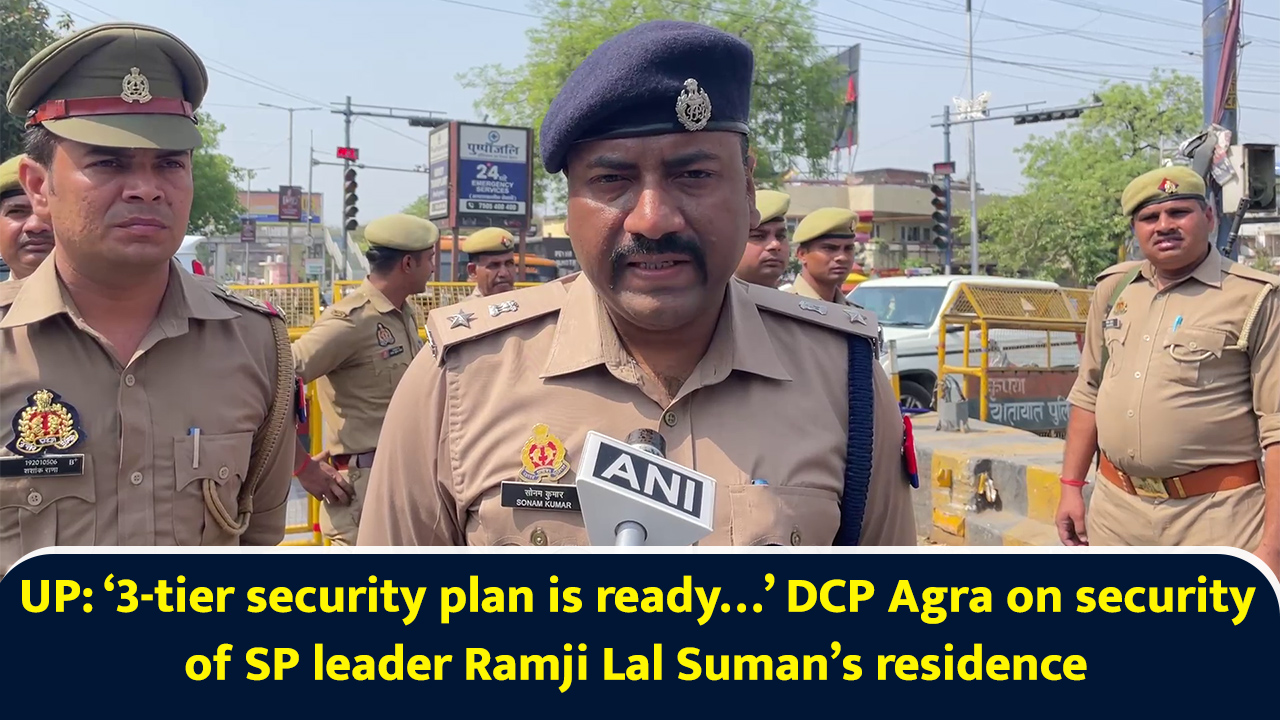 UP: ‘3-tier security plan is ready…’ DCP Agra on security of SP leader ...