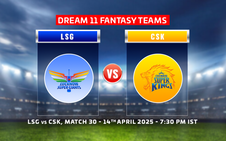 LSG vs CSK Dream11 Prediction: Lucknow Super Giants vs Chennai Super Kings Dream11 Tips ...