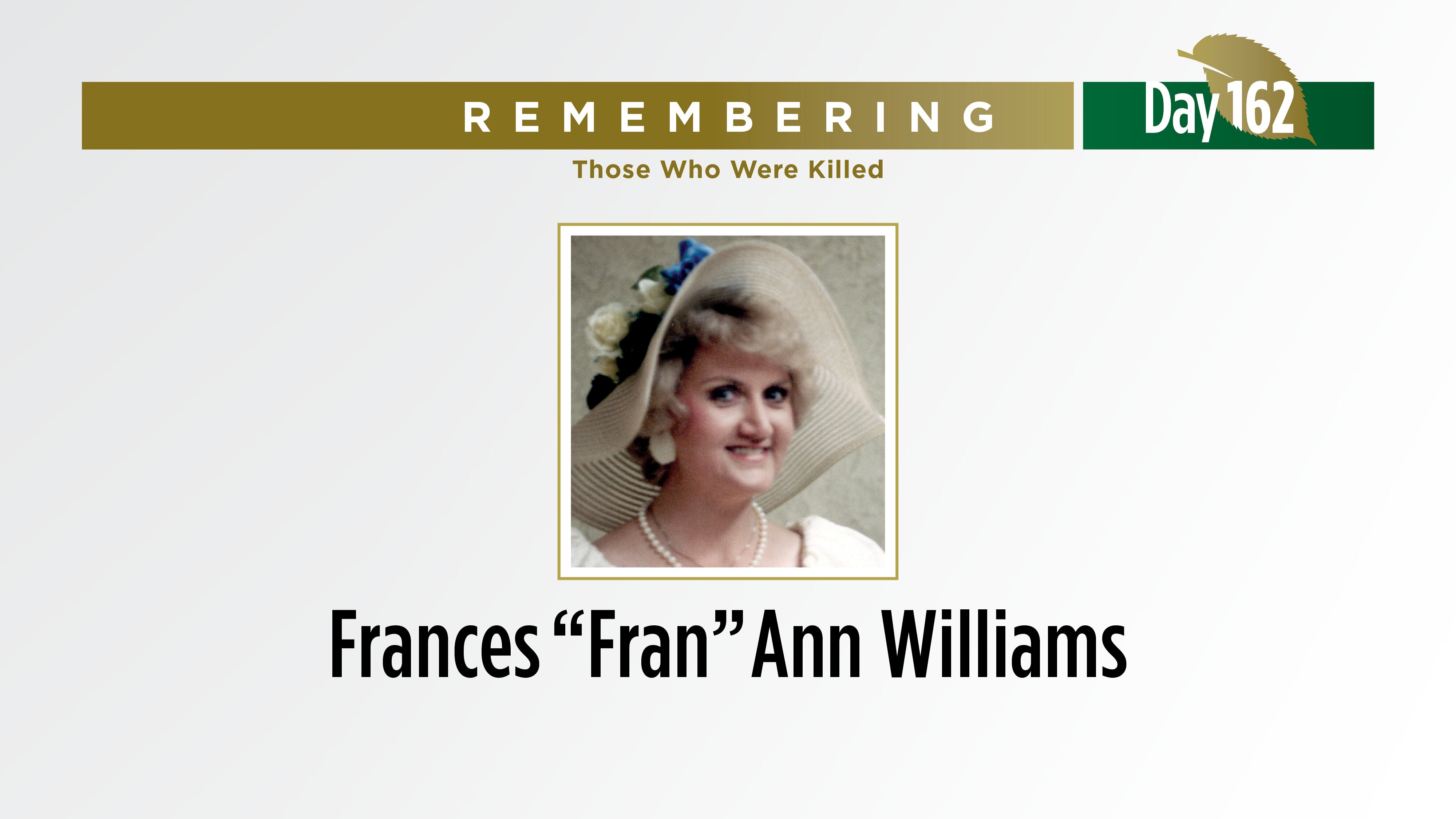 168 Days of Remembrance: Frances “Fran” Ann Williams