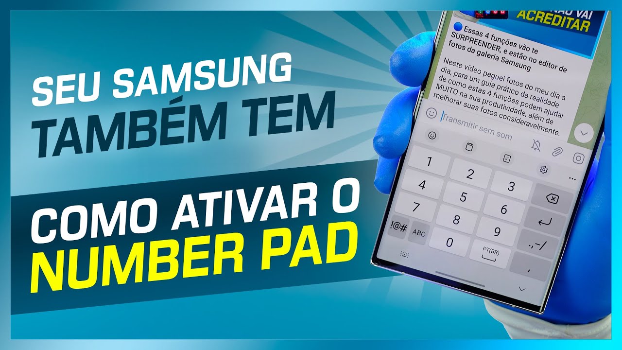 Está Escondido! Como Ativar o Teclado Numérico no Celular Samsung Galaxy