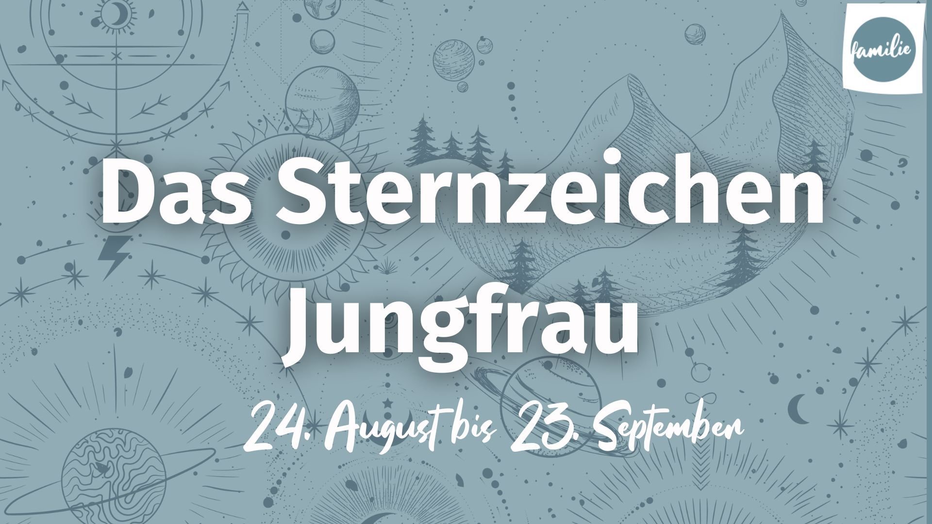 Jungfrau-Portrait: Alle Eigenschaften im Überblick