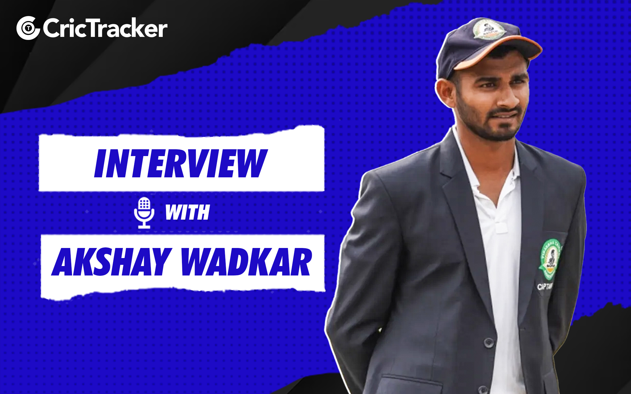 [Exclusive] Ever since I started playing Ranji, my aim has been to represent India: Akshay Wadkar