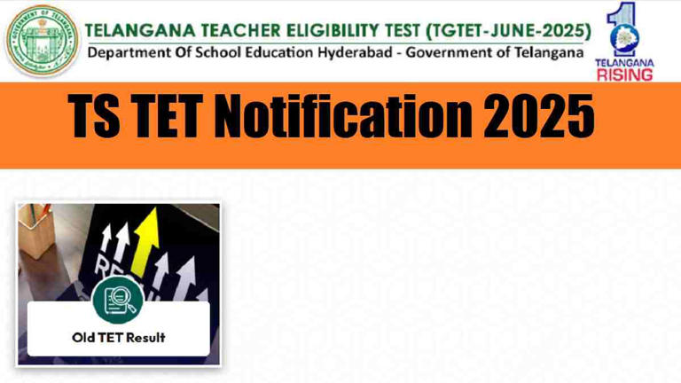 TS TET Notification 2025 OUT for June Session at tgtet2024.aptonline.in, Check Telangana Teacher ...