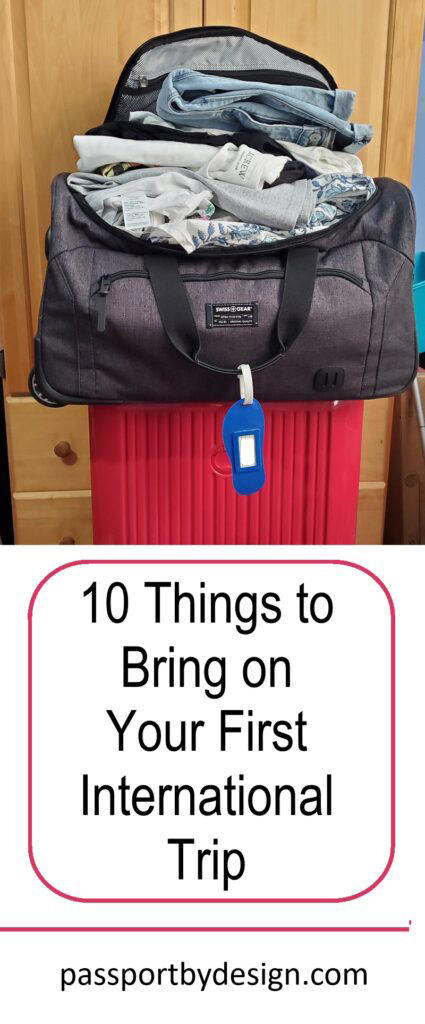 10 Things to Bring on Your First International Trip