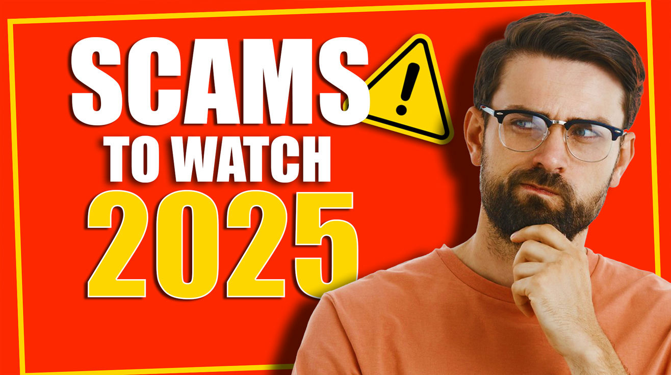 Watch Out For 2025's Top 10 New Scams: How to Stay Ahead of Fraudsters