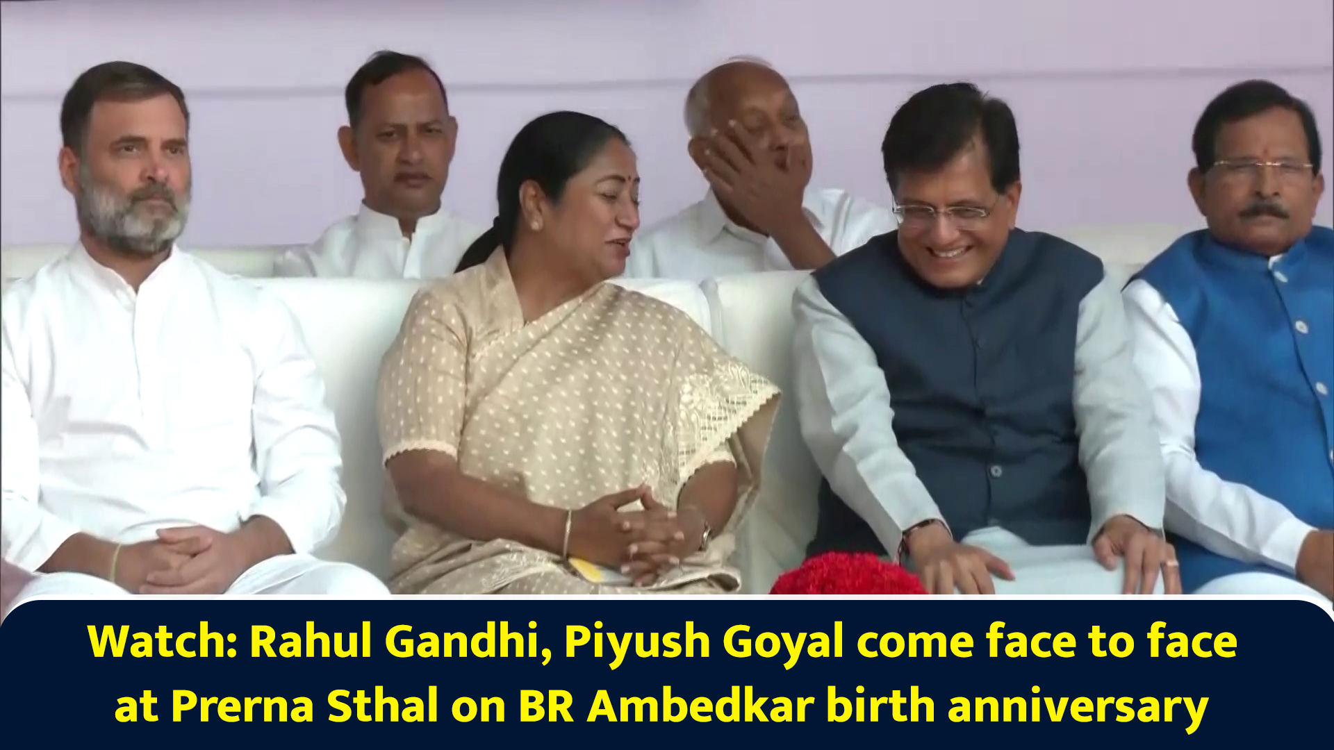 Watch: Rahul Gandhi, Piyush Goyal come face to face at Prerna Sthal on ...