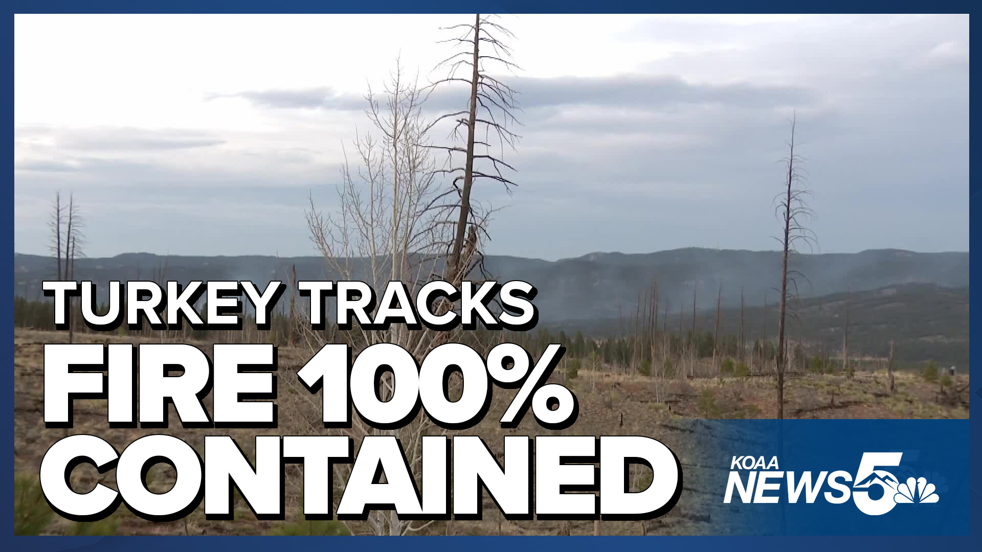 Turkey Tracks Fire burning north of Woodland Park 100% contained Monday