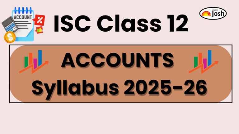 ISC Class 12 Accounts Syllabus 2025-2026: Download PDFs Here!