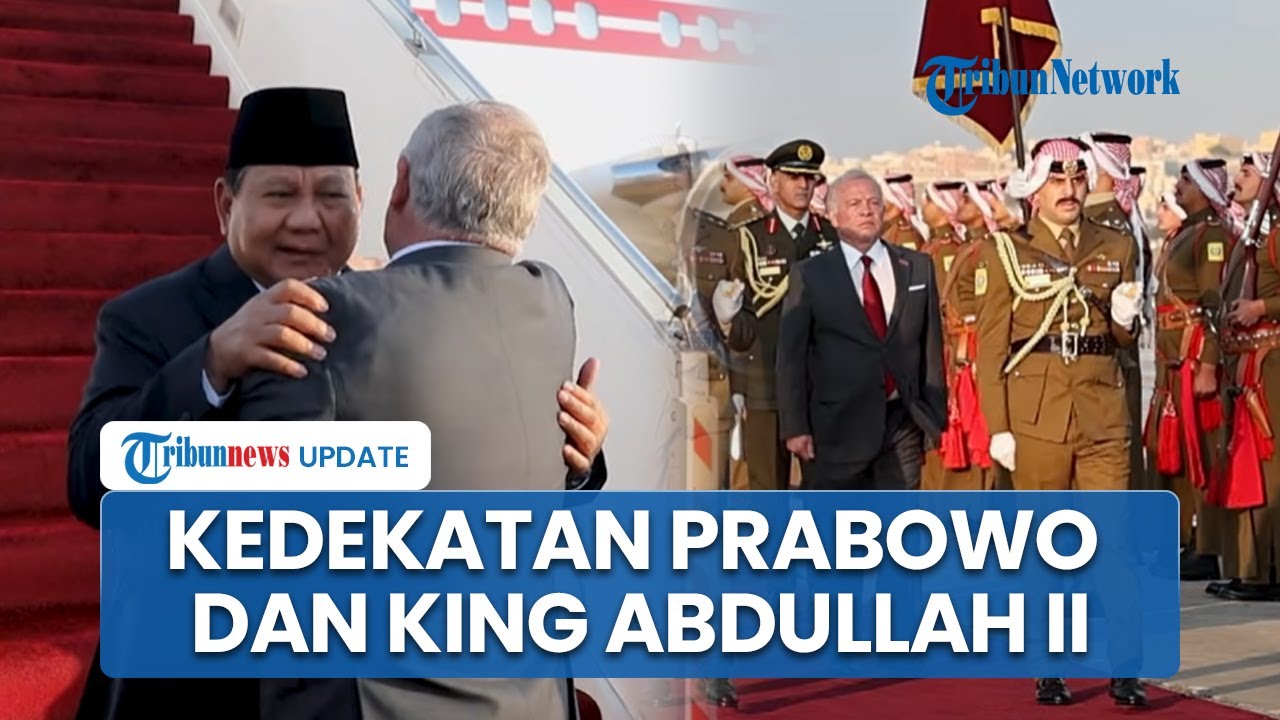 Bersahabat dari Lama Momen Kedekatan King Abdullah II dengan Prabowo ...