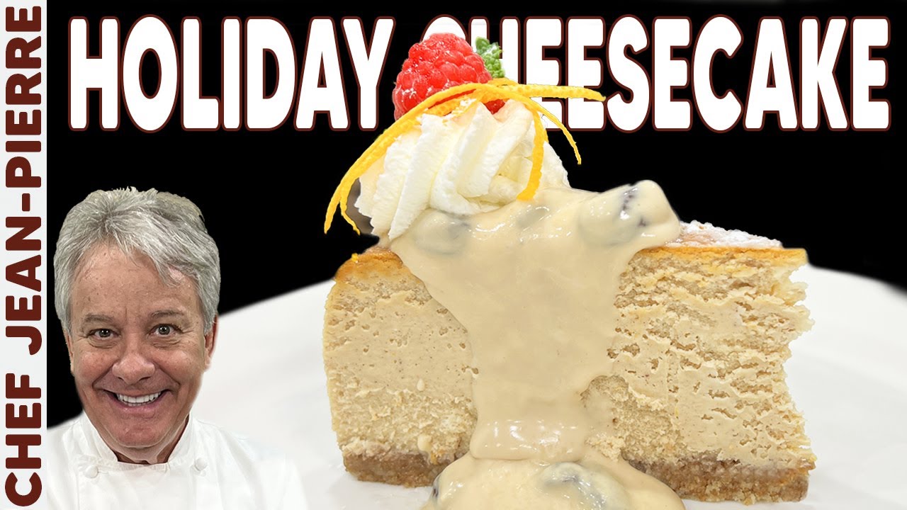 The Perfect Eggnog Cheesecake | Chef Jean-Pierre