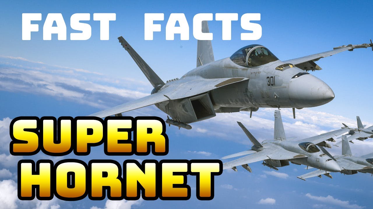 Super Hornet fast facts
