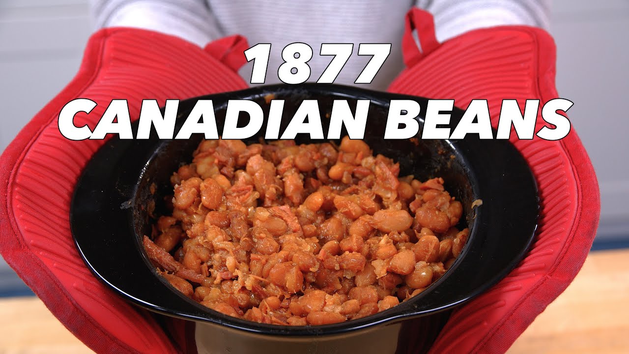 What Are Canadian Beans - 1877 Canadian Beans - Old Cookbook Show