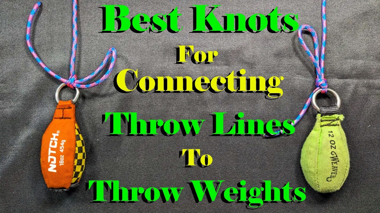 Best THROW LINE KNOTS for Throw Weights for Arborists & Tree Climbers