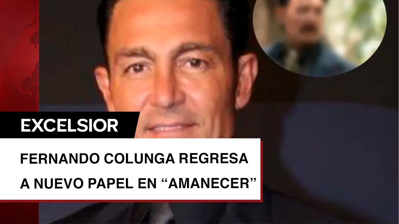 Fernando Colunga regresa a la TV con un renovado reto en "Amanecer"