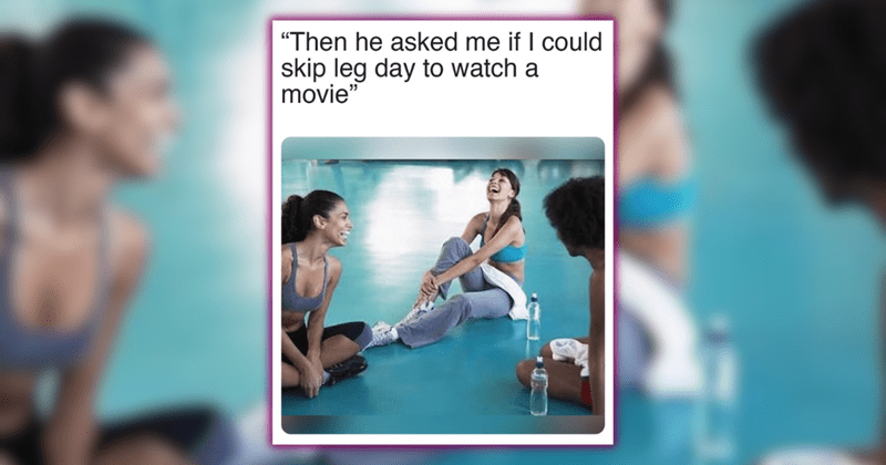 21 Exercise Memes for Gym Girlies Working on Their Gains This Spring