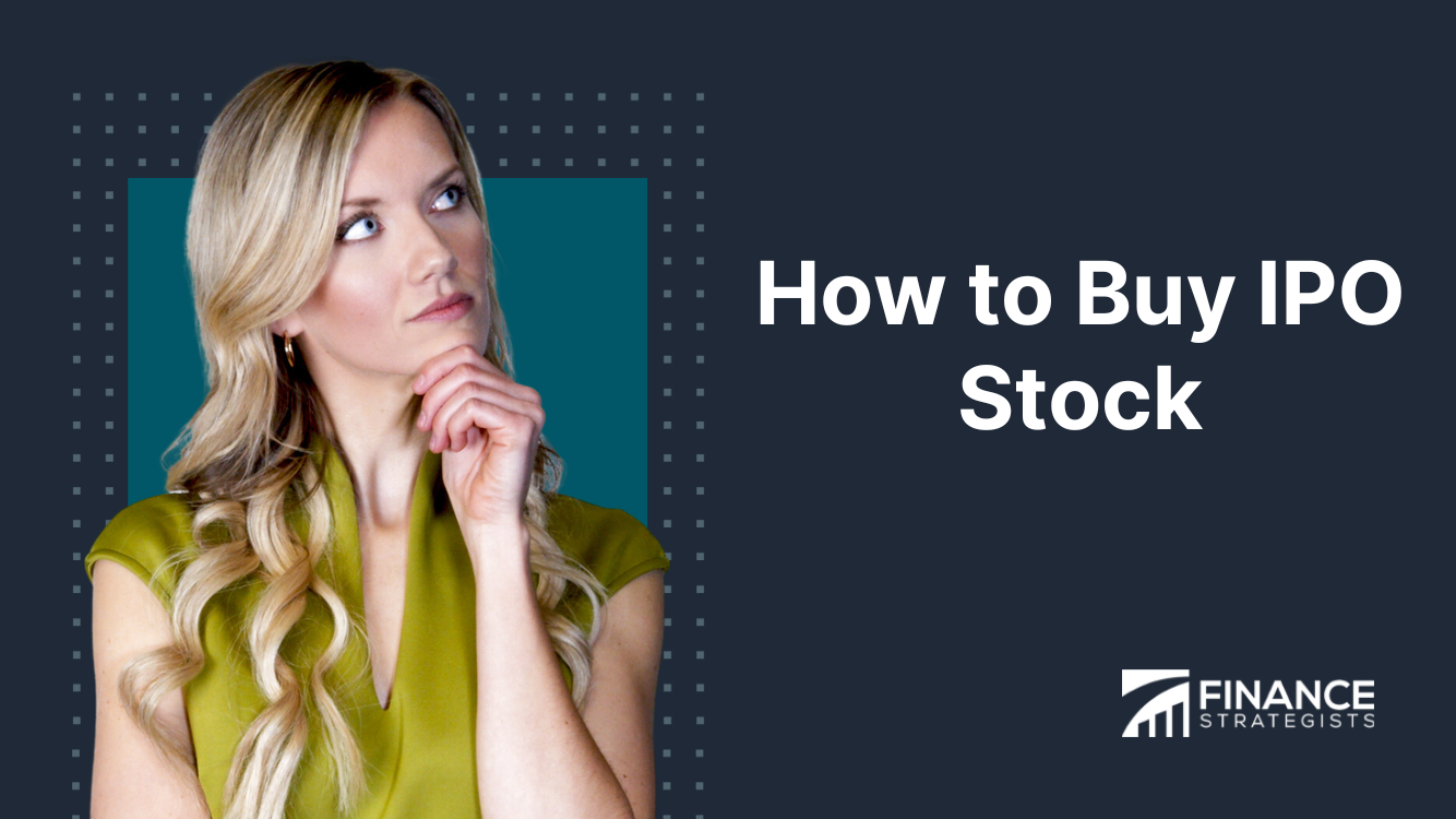 How to Buy IPO Stock | Process, Pros, & Cons