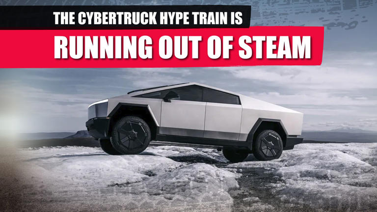 Tesla's Cybertruck Hype Train Is Running Out Of Steam