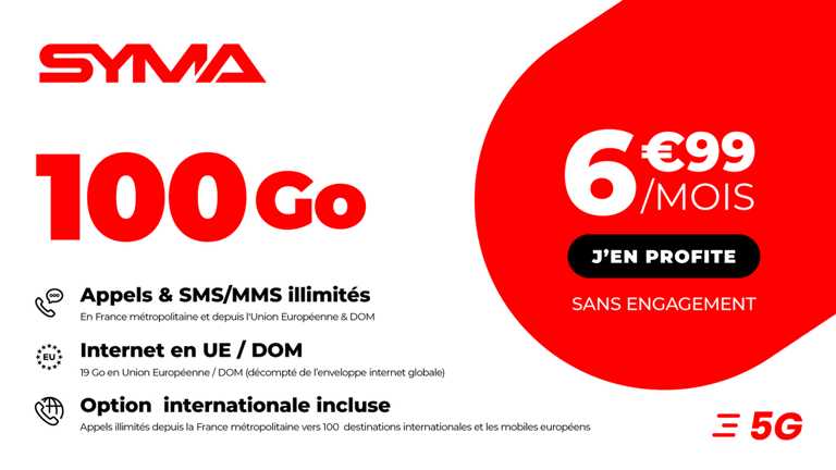 Forfait mobile Syma 100 Go à 6,99 €/mois : le bon plan du moment pour faire des économies