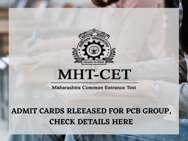 MHT CET Admit Card 2025 Released for PCB Group (Physics, Chemistry and ...
