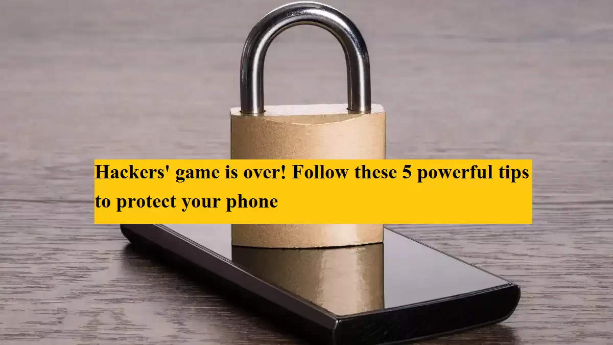 Hackers Beware! Follow These 5 Safety Tips to Protect Your Phone from ...