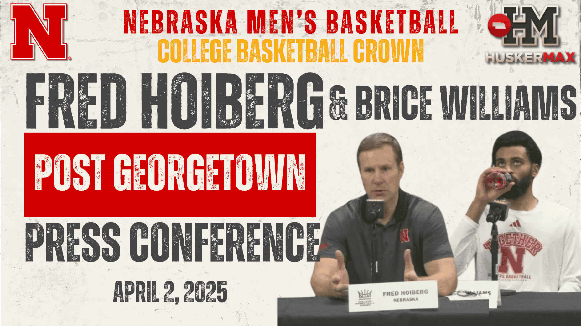 Nebraksa Men's Basketball Coach Fred Hoiberg & Brice Williams- Post ...