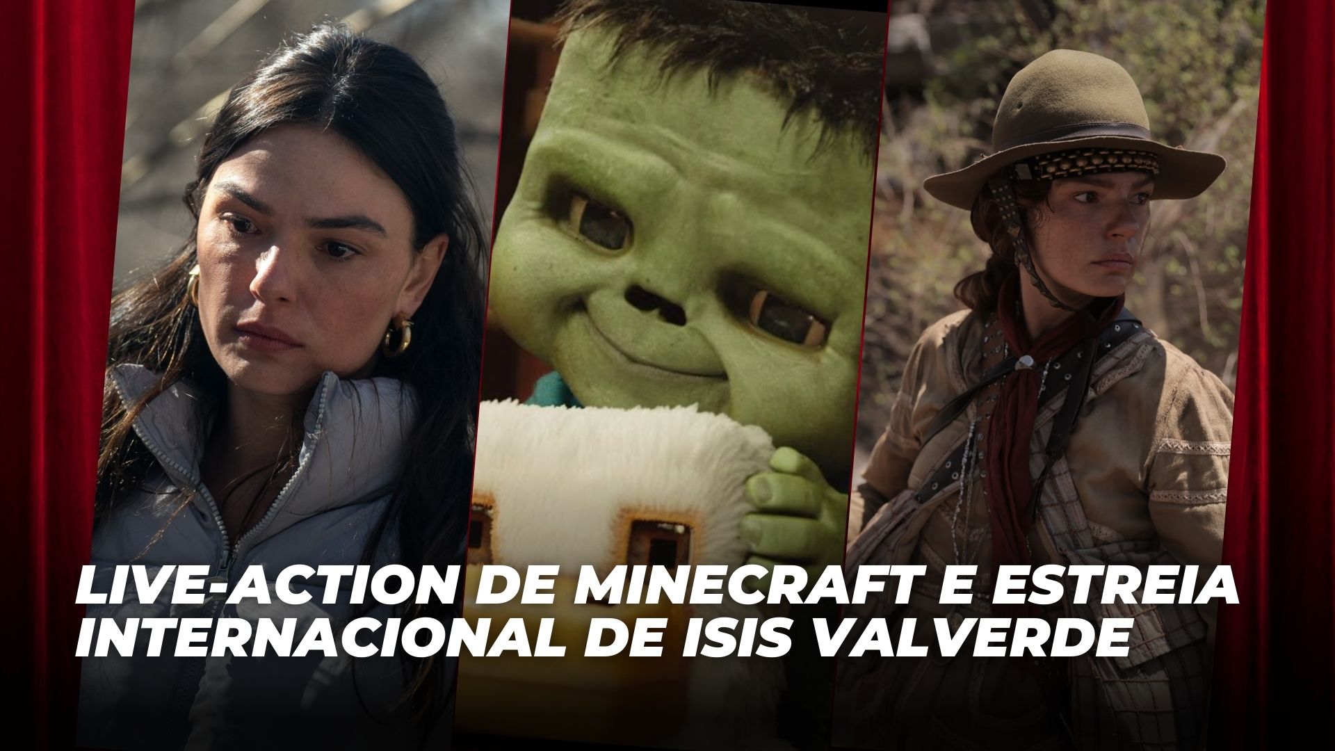 Live-action de Minecraft e estreia internacional de Isis Valverde ...