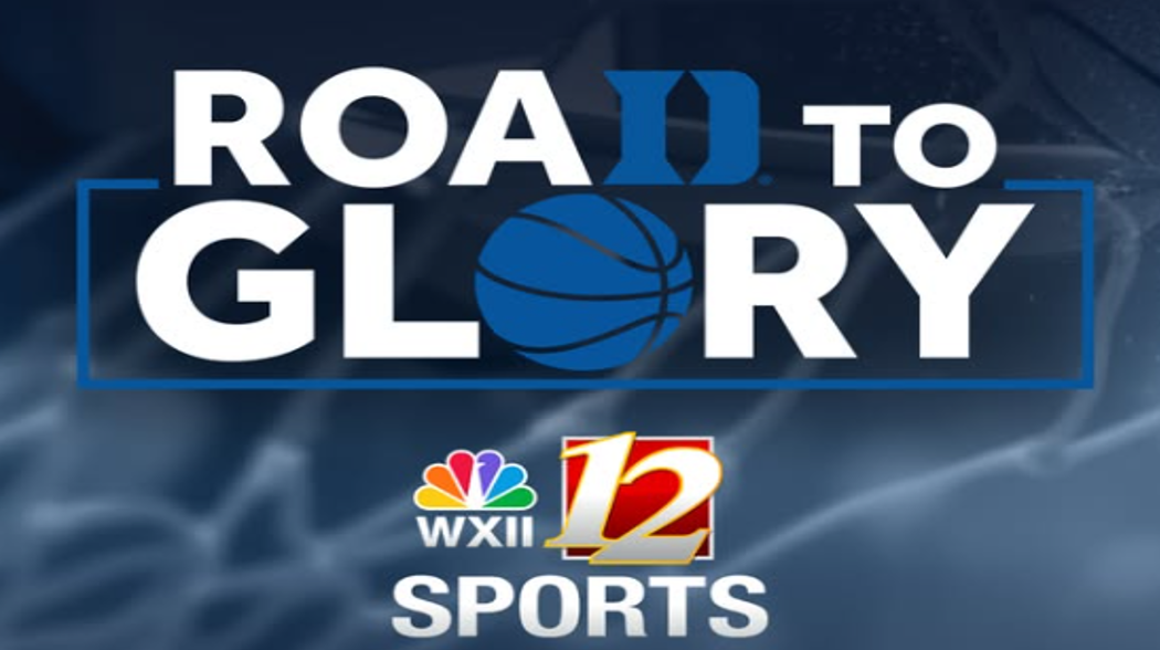 WXII 12 News airs Road to Glory special ahead of Duke’s run in the ...