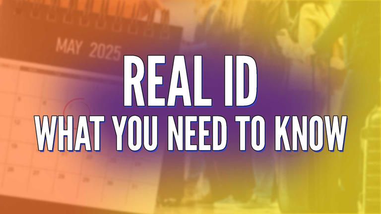 Real ID deadline approaches—what you need to know