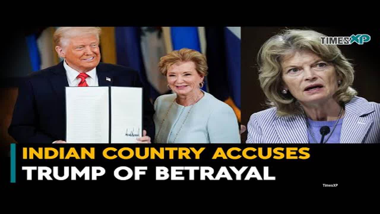 Indian Country In The US Accuses Donald Trump of Betrayal