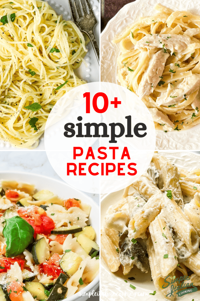 10 irresistible simple pasta recipes