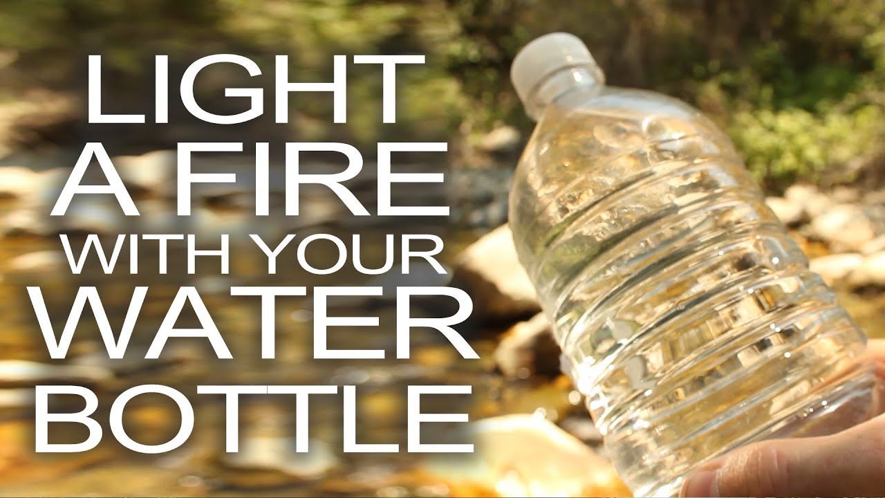 Start a fire cheap using just a water bottle