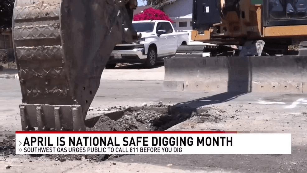 April is National Safe Digging Month: Call 811 before you dig to ...