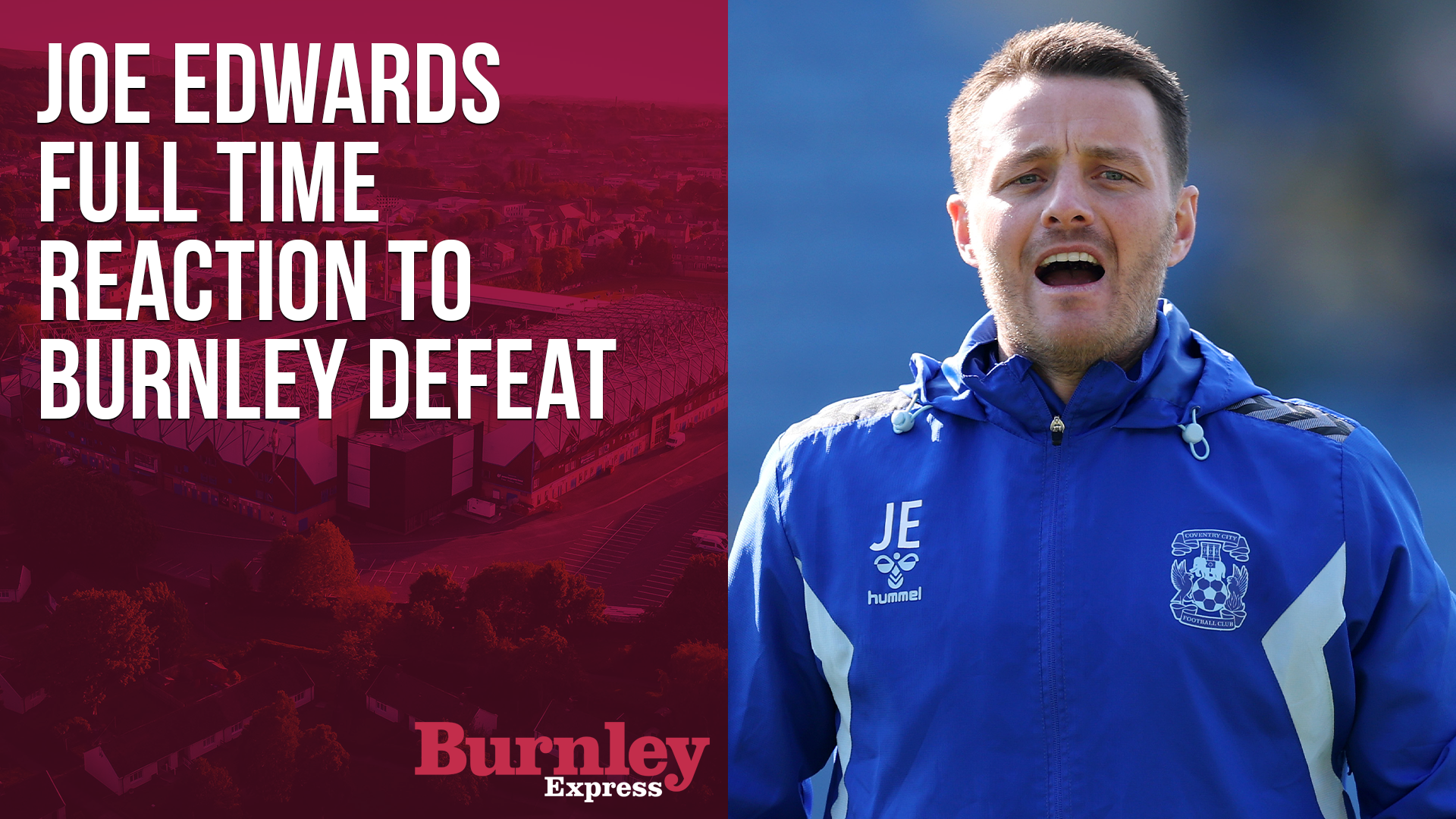 Joe Edwards reacts to Coventry City's defeat to Burnley