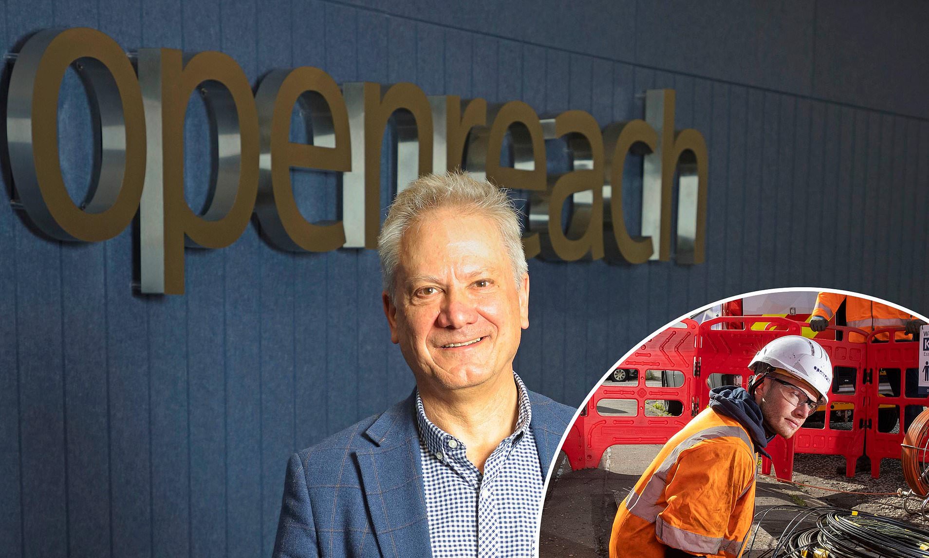 We need to dig up more roads (and faster!), says Openreach's CLIVE SELLEY