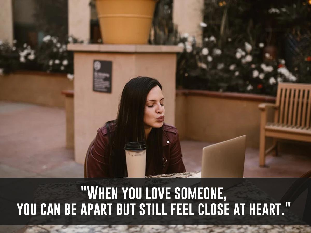 100+ Romantic Long-Distance Relationship Quotes To Keep Love Alive ...