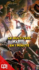 Le MULTIVERS MARVEL en 1 Minute